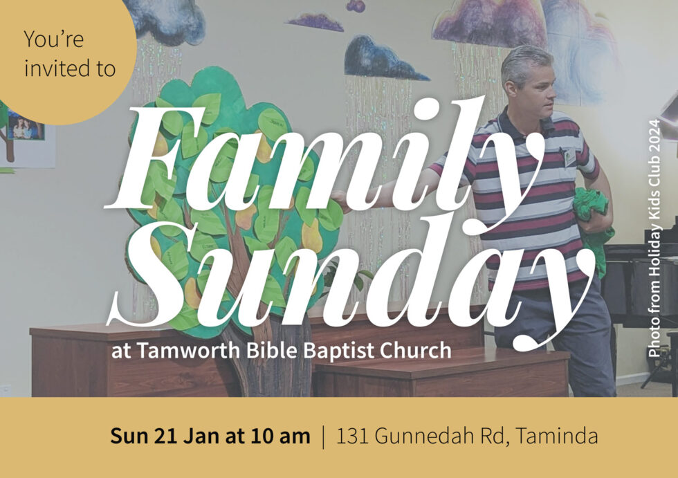 Family Sunday 21 Jan 2024 | TBBC | Tamworth Bible Baptist Church